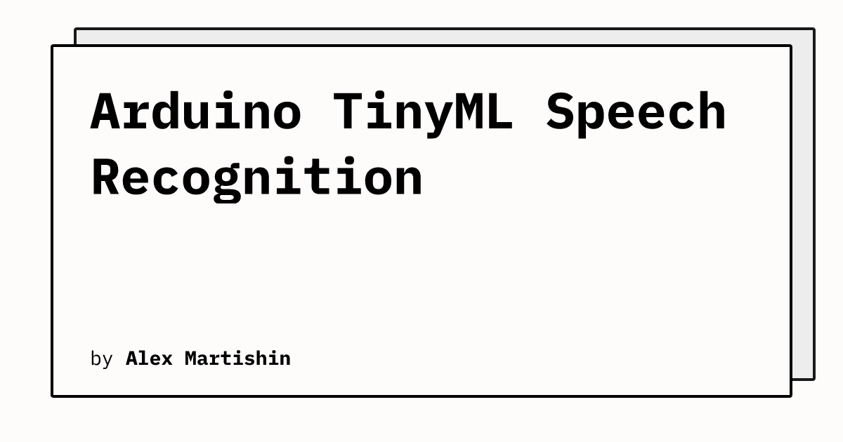 Arduino TinyML Speech Recognition Arduino TinyML Speech Recognition