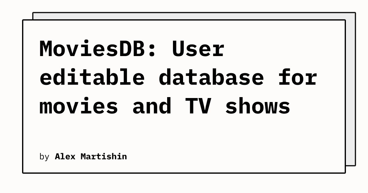 MoviesDB: User editable database for movies and TV shows MoviesDB: User editable database for movies and TV shows